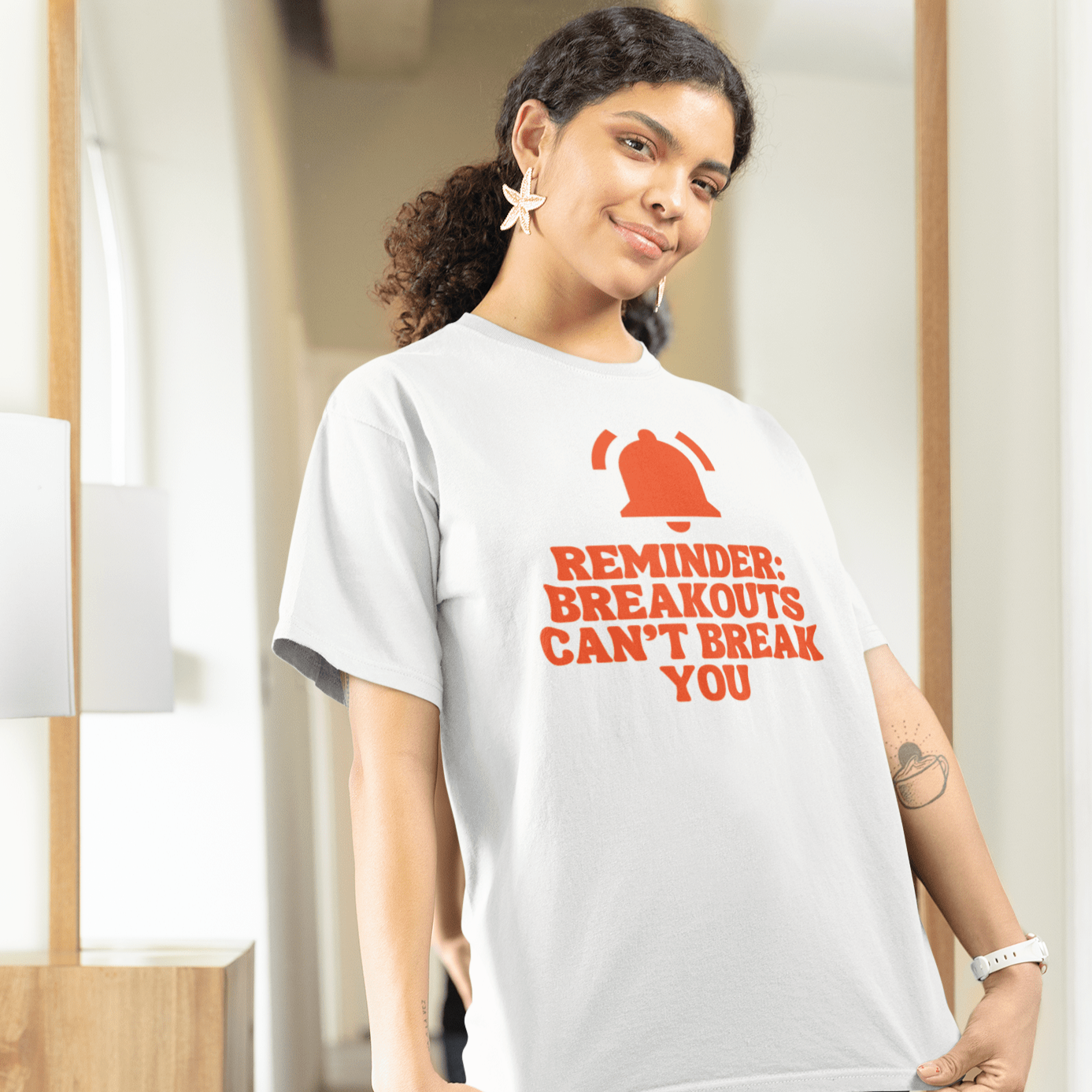 Reminder Breakouts Can't Break You T-Shirt | ButFirstSkin